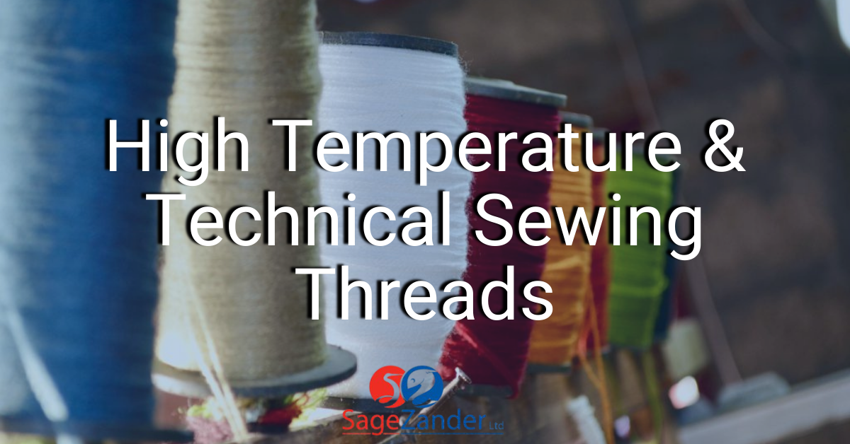 High Temperature and Technical Sewing Threads - SageZander